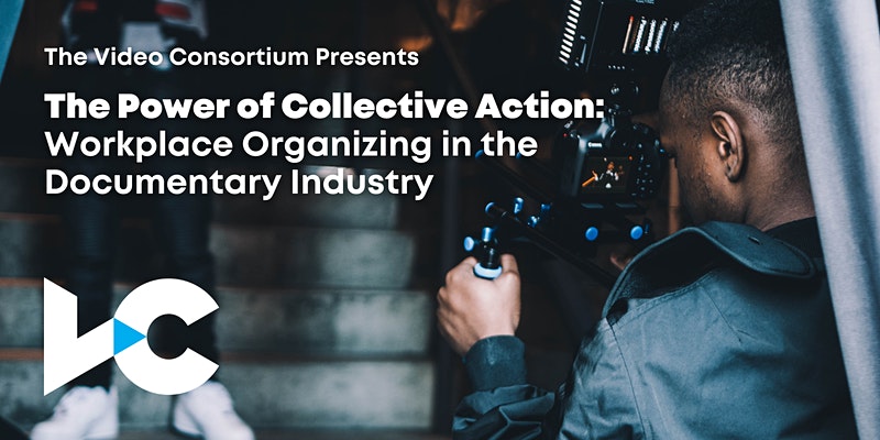 The Power of Collective Action: Workplace Organizing in the Documentary ...