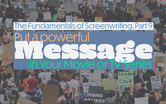 Fundamentals of Screenwriting: Put a Powerful Message in Your Script ...