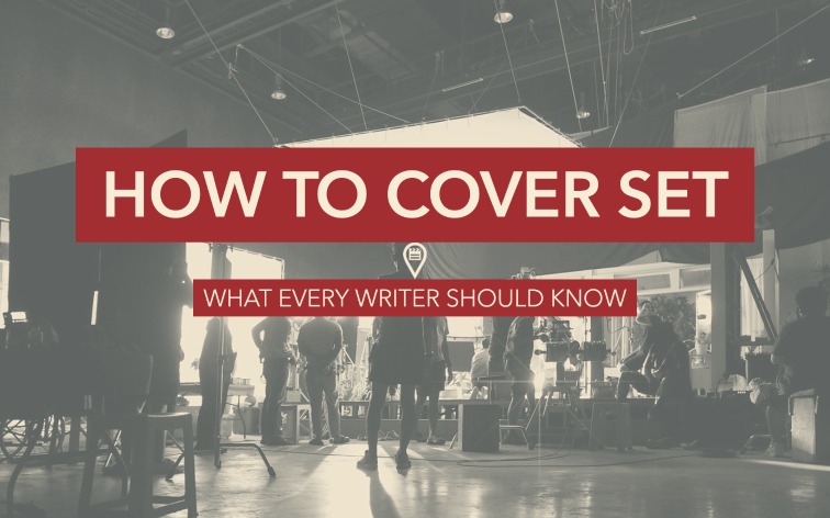 How to Cover Set: What Every Writer Should Know | Writers Guild of ...