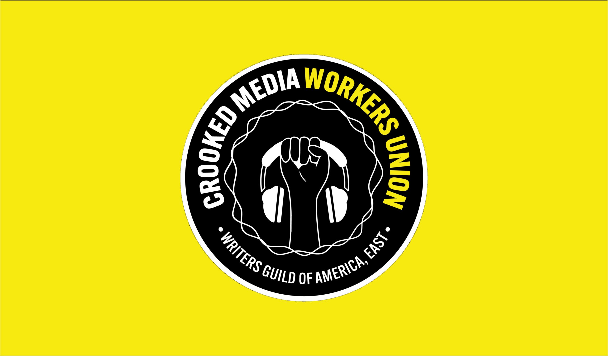 WGA East Members at Crooked Media Unanimously Ratify First Union ...