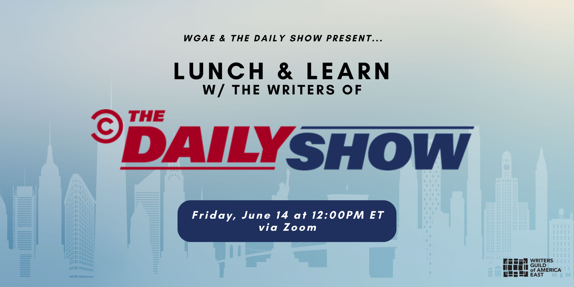 THE DAILY SHOW Writers: A Lunch & Learn Panel | Writers Guild of ...