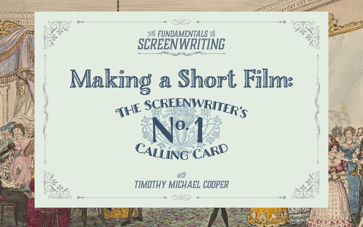 The Fundamentals of Screenwriting: Making a Short Film: The ...