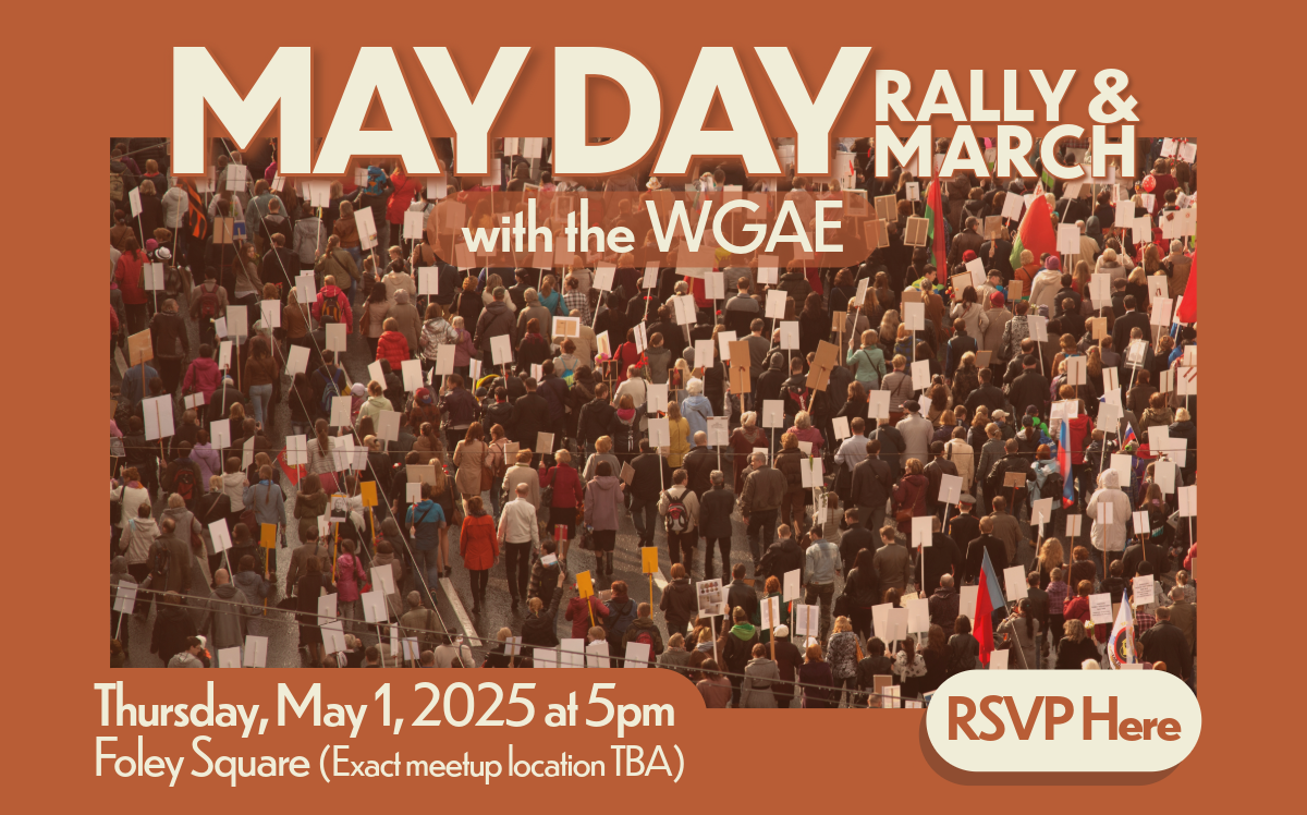 May Day March & Rally with the WGAE | Writers Guild of America East
