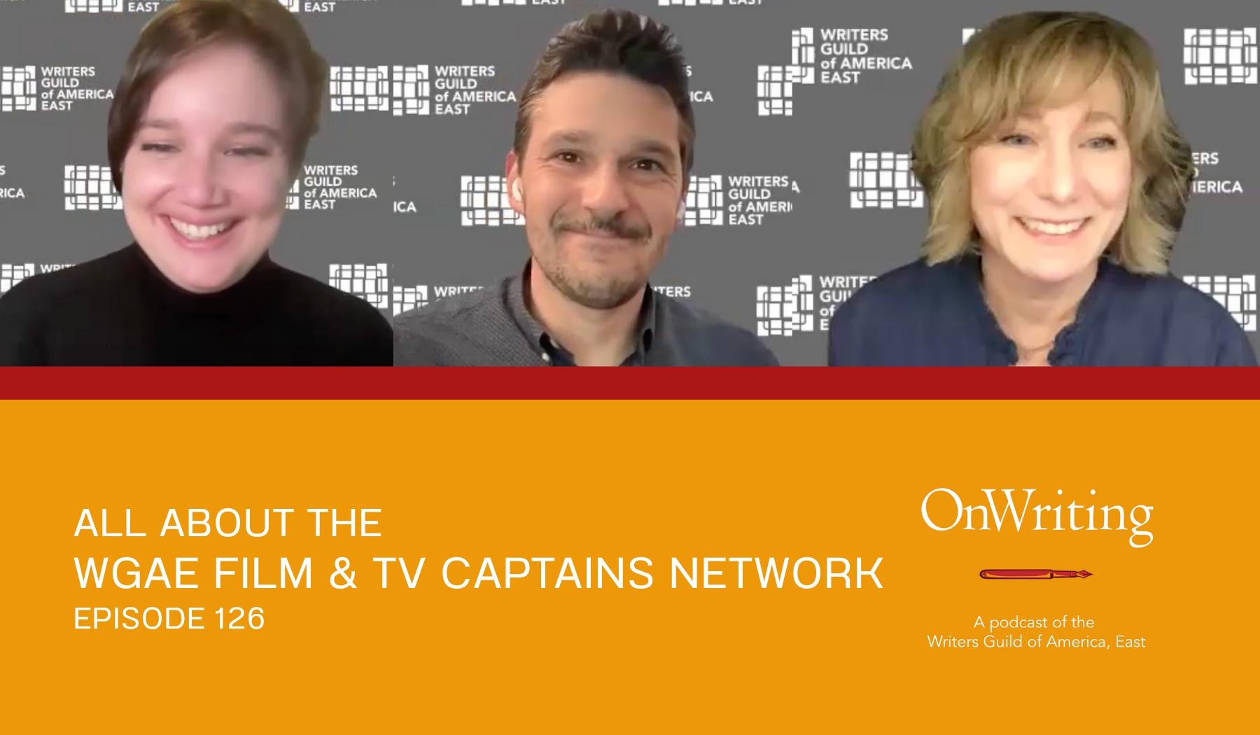Episode 126: All About the WGAE Film & TV Captains Network | OnWriting ...